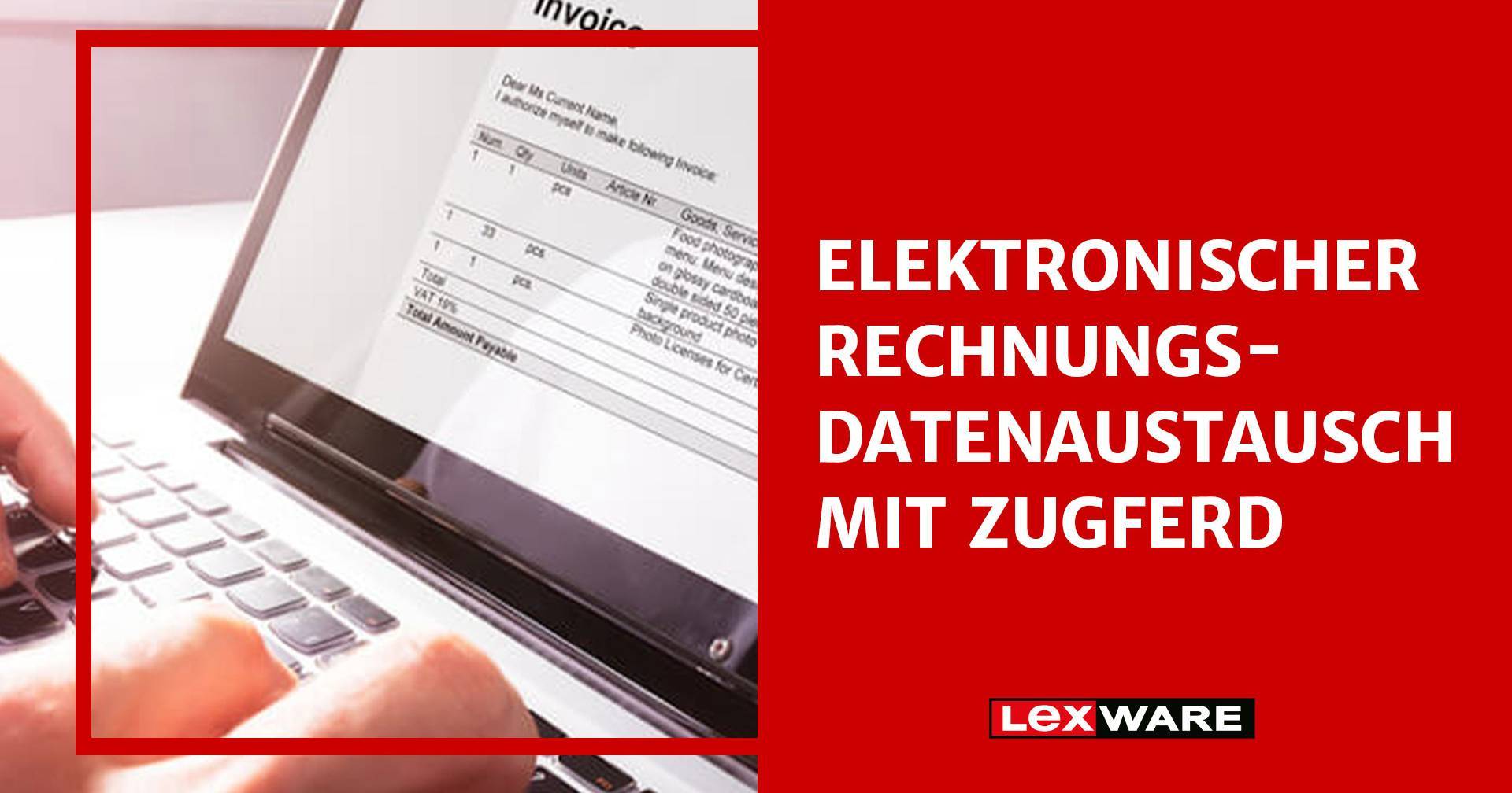ZUGFeRD: Alles Wichtige im Überblick