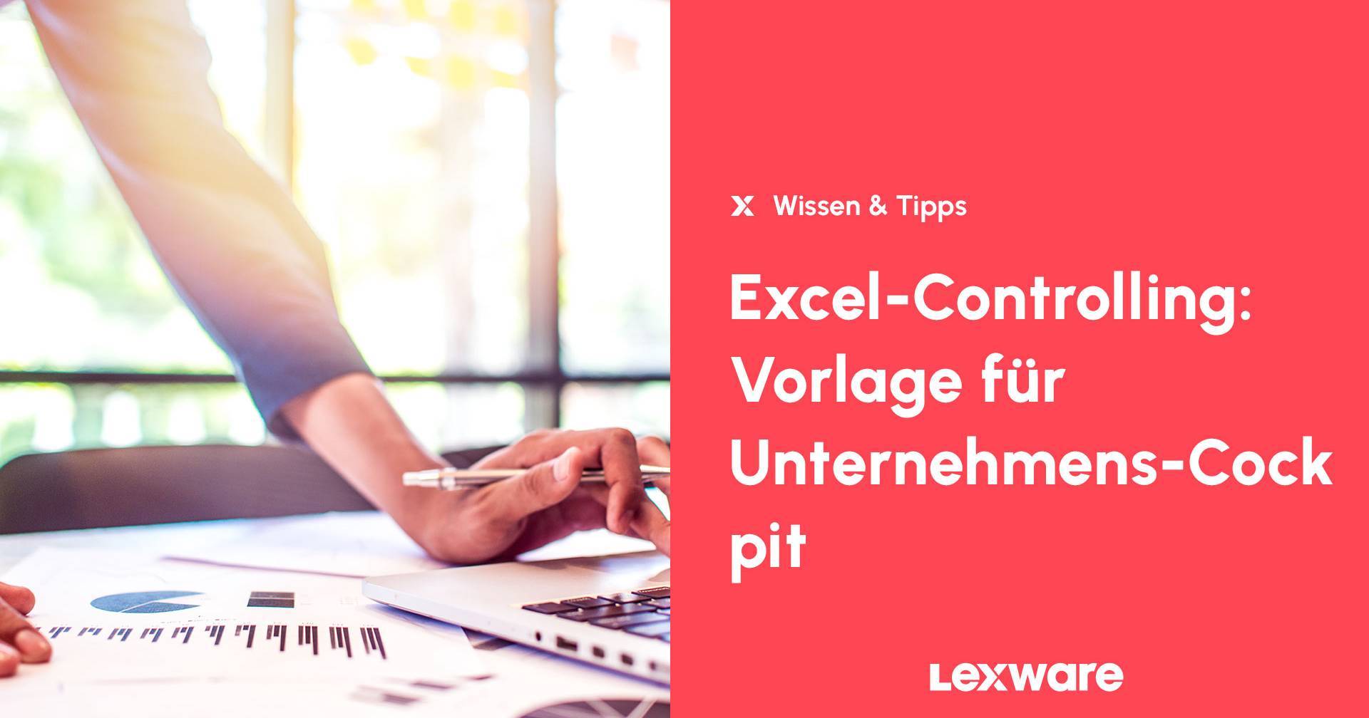 Excel-Controlling: Vorlage für Unternehmens-Cockpit