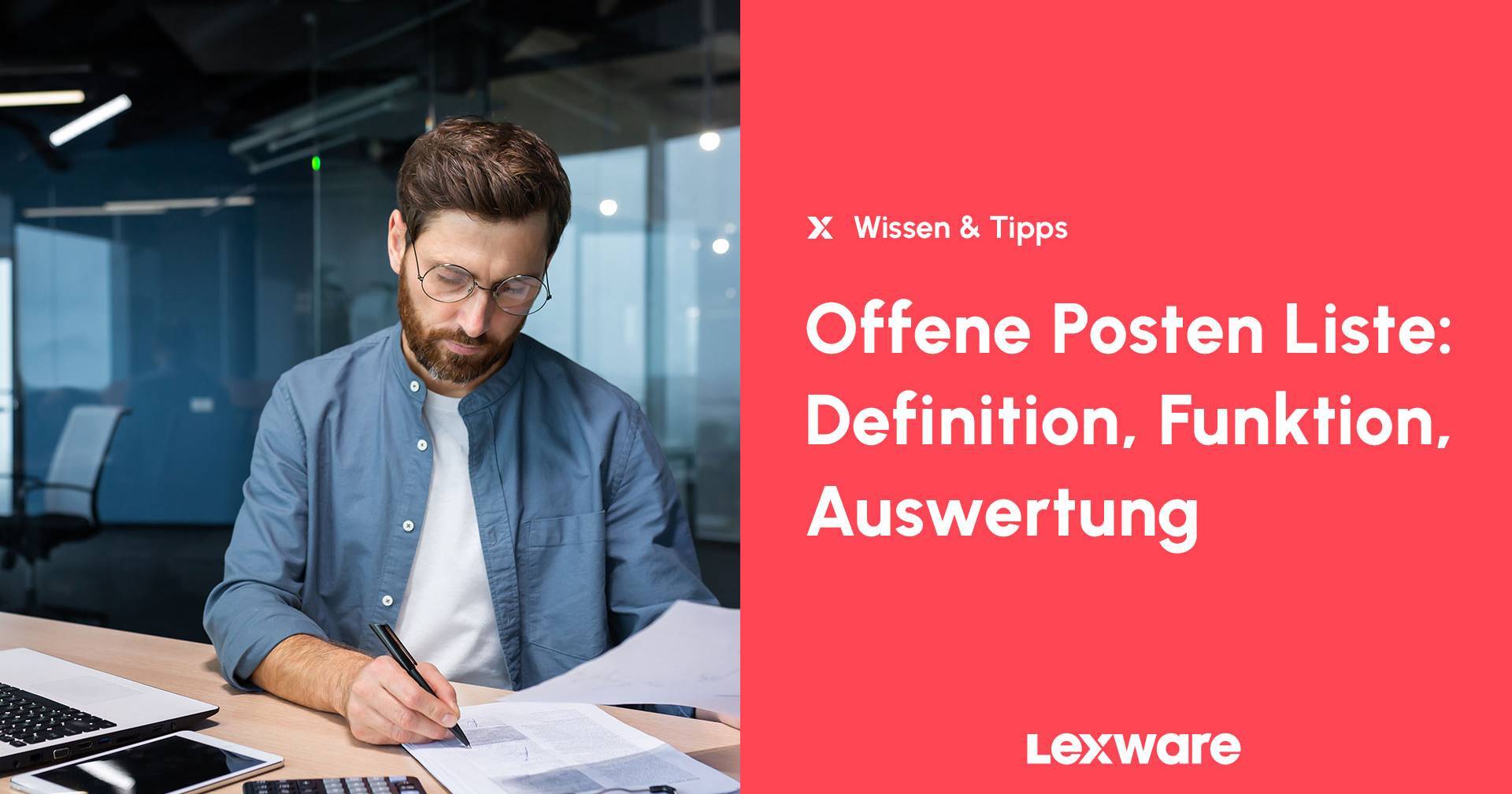 Offene Posten Liste: Definition, Funktion, Auswertung