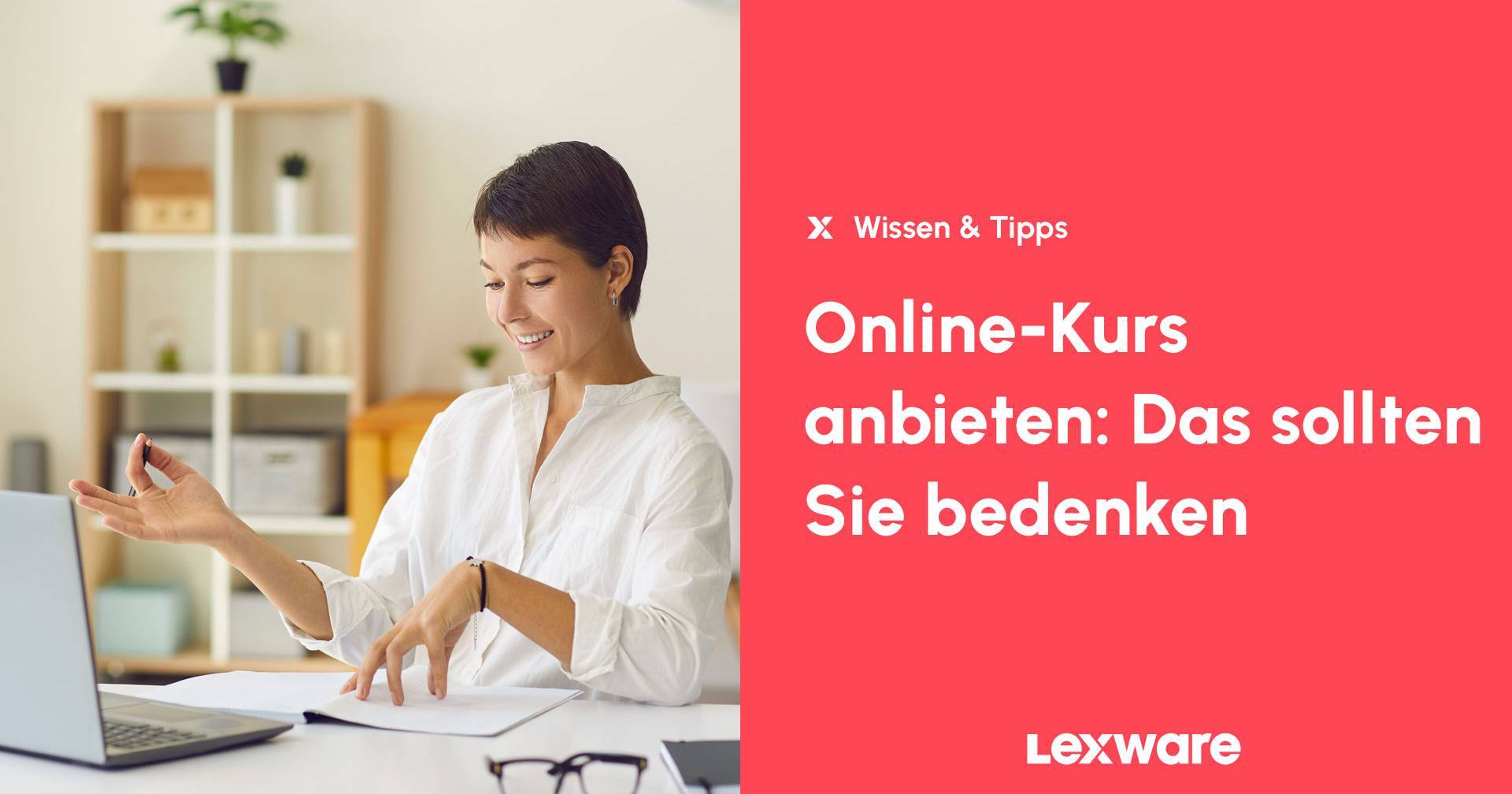 Online-Kurs anbieten: Das sollten Sie bedenken