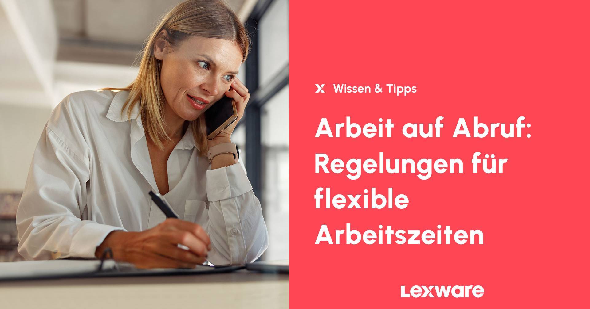 Arbeit auf Abruf: Regelungen für flexible Arbeitszeiten
