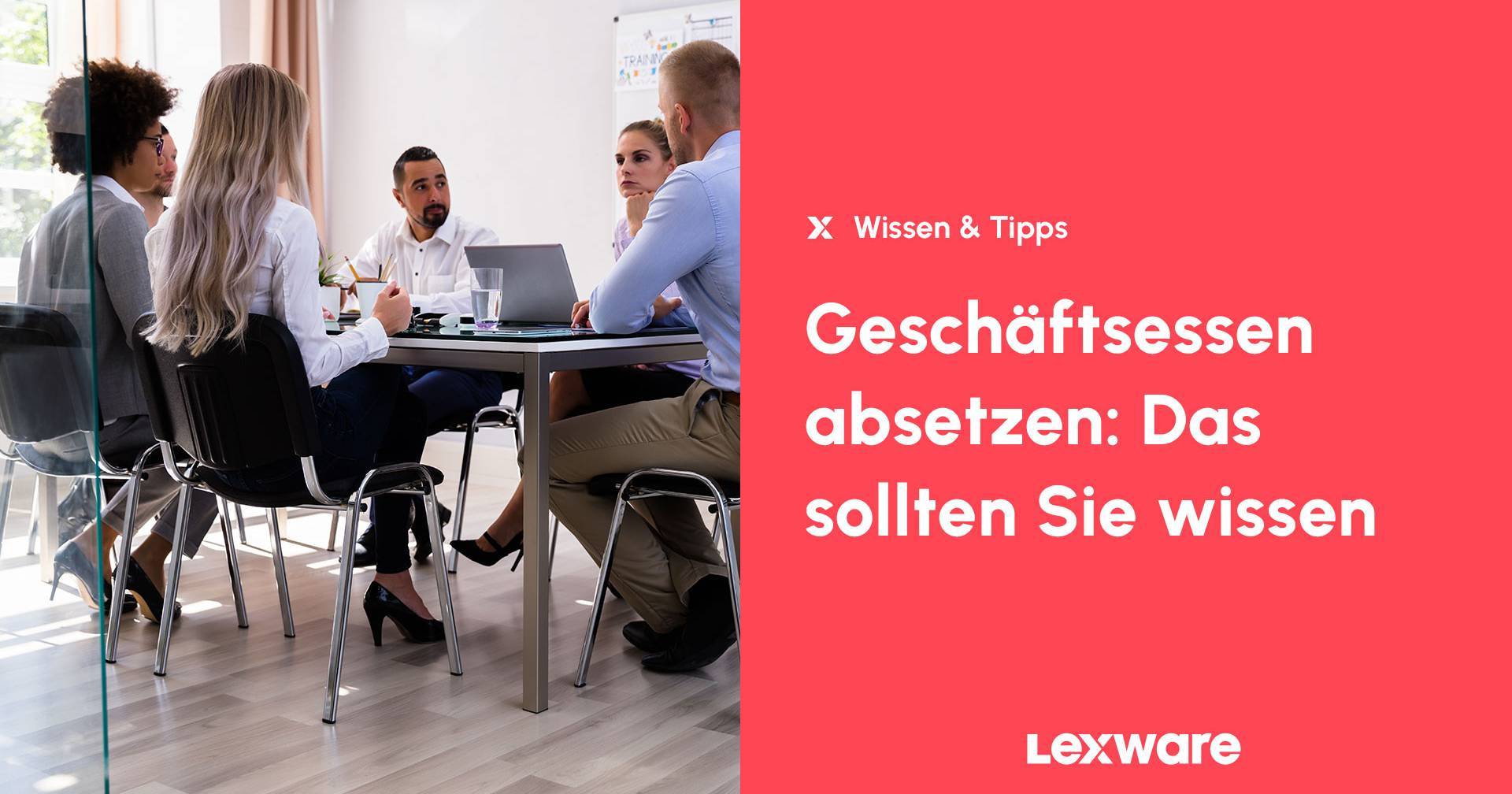 Geschäftsessen absetzen: Das sollten Sie wissen