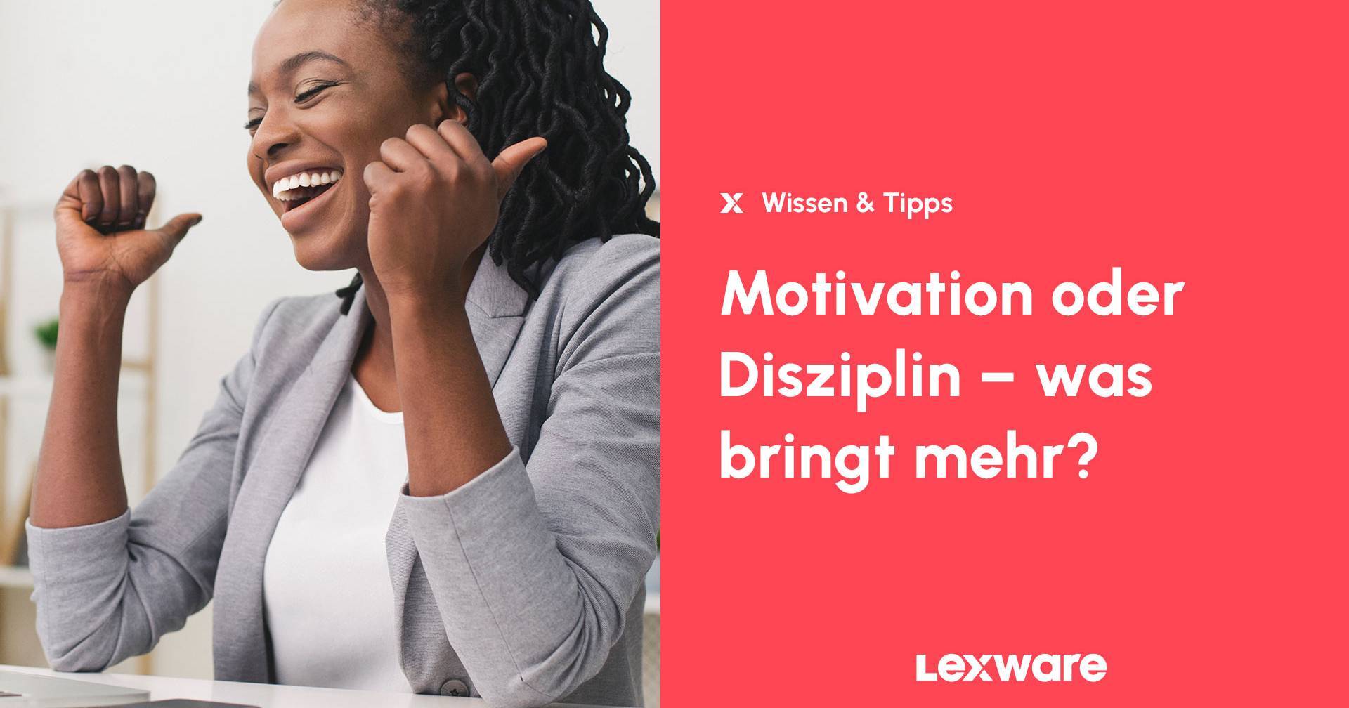 Motivation oder Disziplin – was bringt mehr?